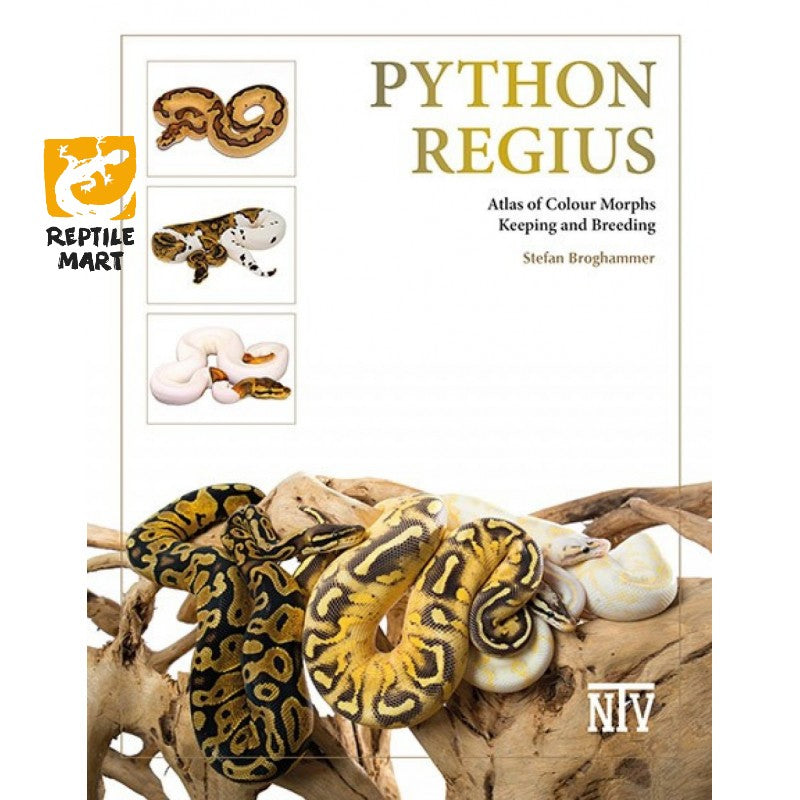 Python regius - Atlas of Colour Morphs Keeping and Breeding ...